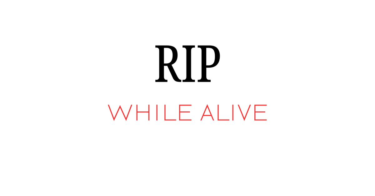 Bible Study – RIP While Alive